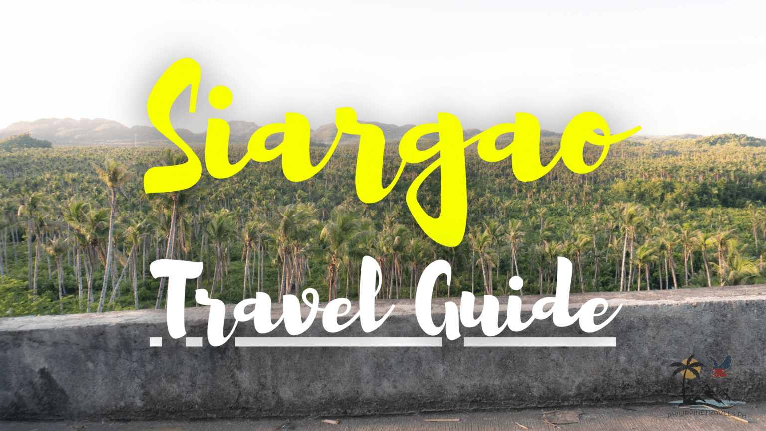 Siargao Travel Guide - Important Things to Know Before Visiting!